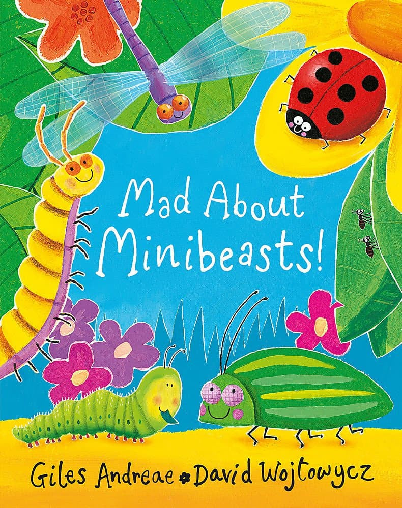 Mad About Minibeasts! by Giles Andreae & David W... | Cazaar