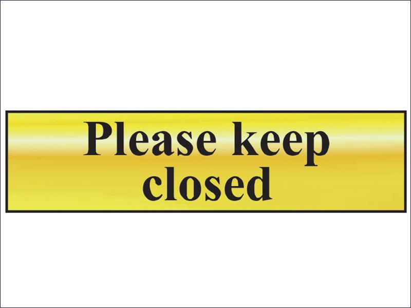 Please Keep Closed - Polished Brass Effect 200 x... | Cazaar