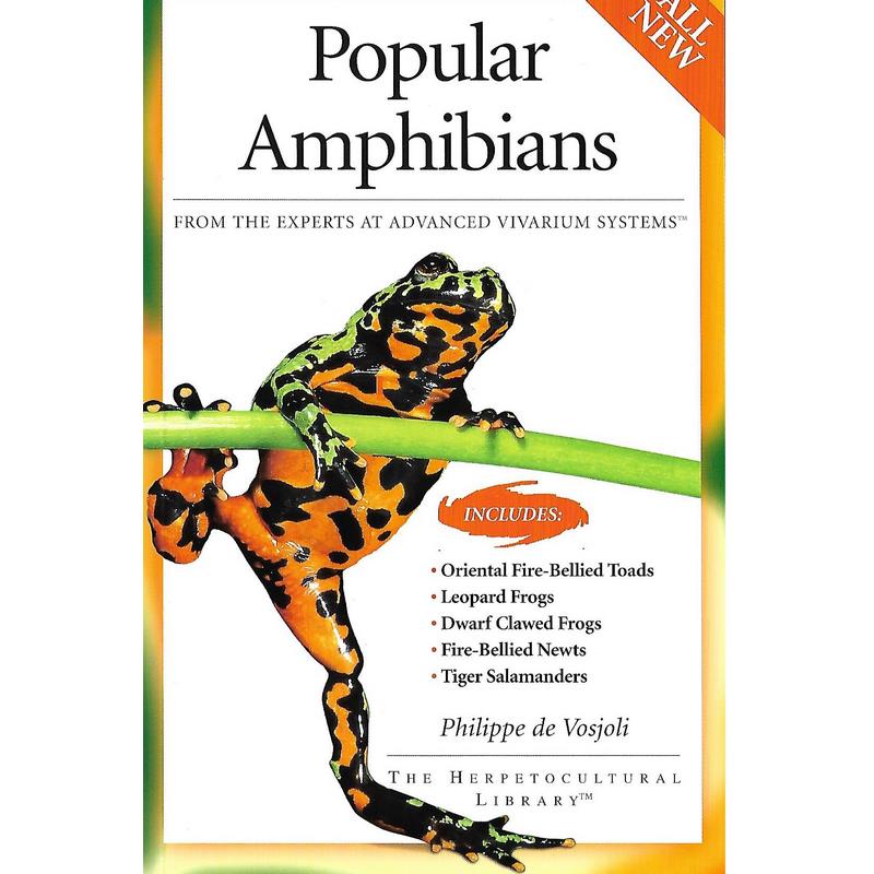 Popular Amphibians by Philippe de Vosjoli book | Cazaar