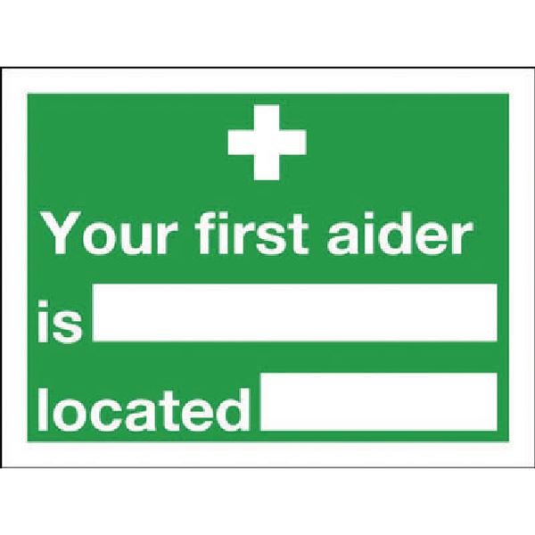 Your First Aider Is Sign Pvc 200X150 - SR71214 | Cazaar